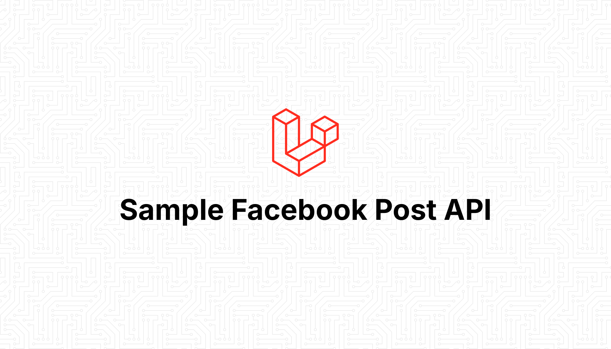 GitHub - damms005/sample-facebook-post-rest-api: A RESTful API that minimally mimics Facebook's ...